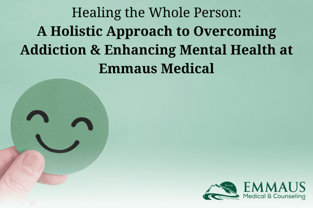 Overcoming Addiction and Enhancing Mental Health at Emmaus