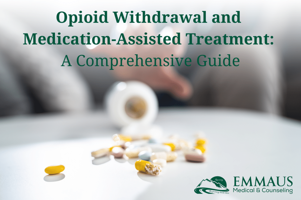Opioid Withdrawal and Medication-Assisted Treatment